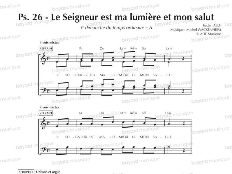 Chantons en Eglise - Psaume 26 - Le Seigneur est ma lumière et mon salut