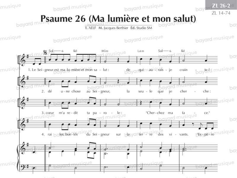 Chantons en Eglise - Psaume 26 - Le Seigneur est ma lumière et mon salut